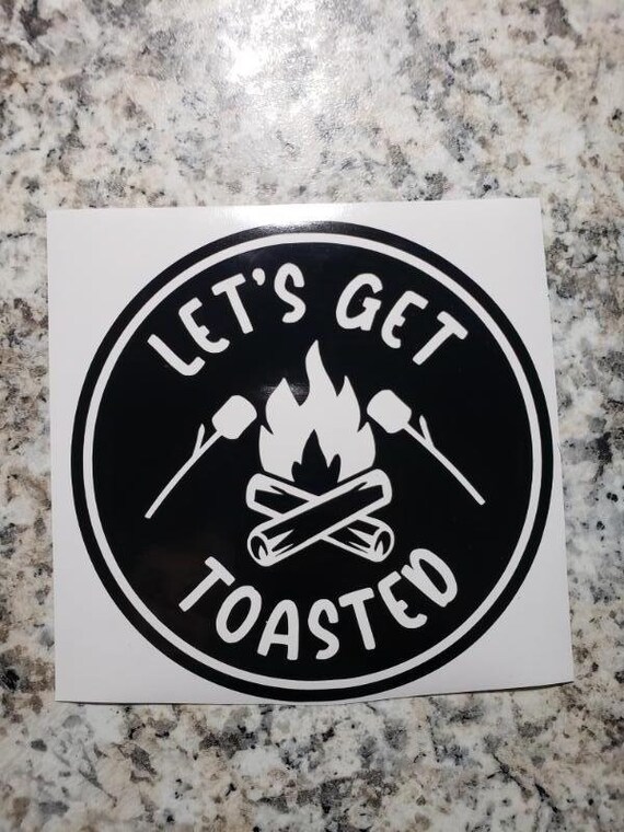 Lets Get Toasted Vinyl Decal - Etsy Canada