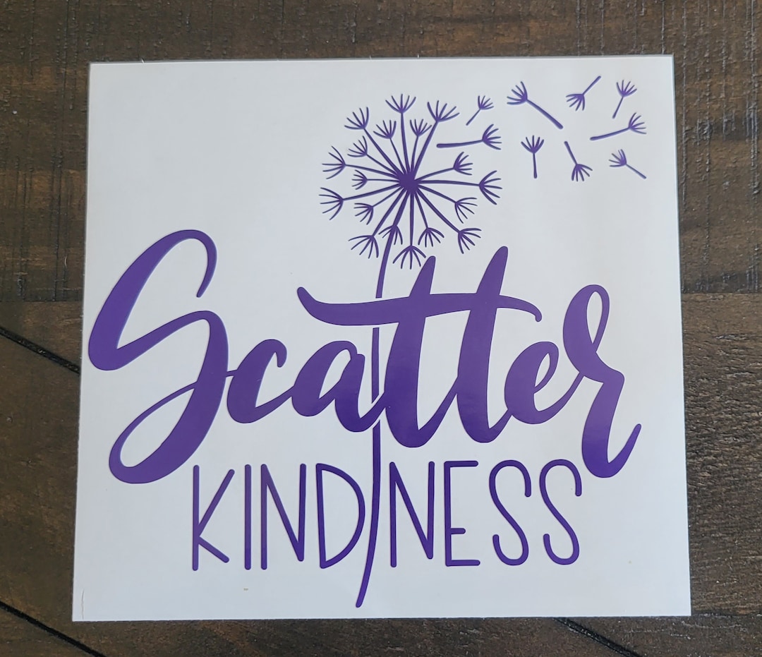 Scatter Kindness Vinyl Decal - Etsy