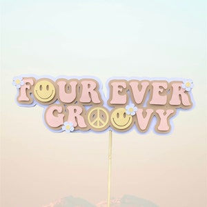 Four Ever Groovy Cake Topper Retro Cake Topper Groovy Cake - Etsy