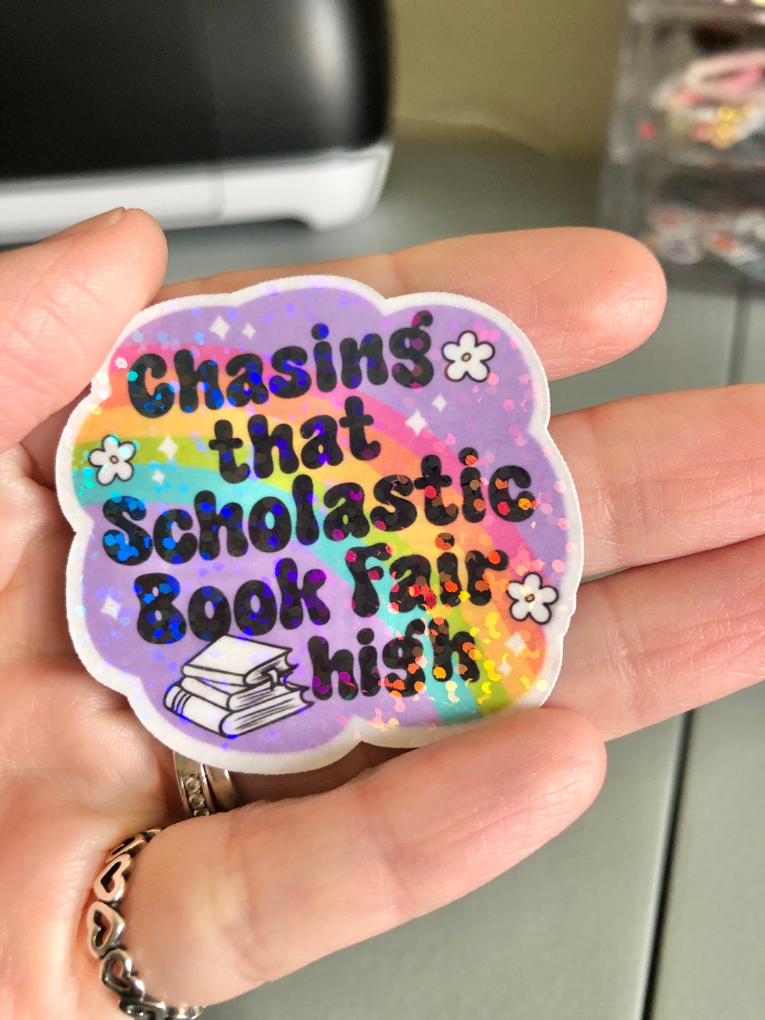 Chasing That Scholastic Book Fair High Sticker | Bookish Sticker ...
