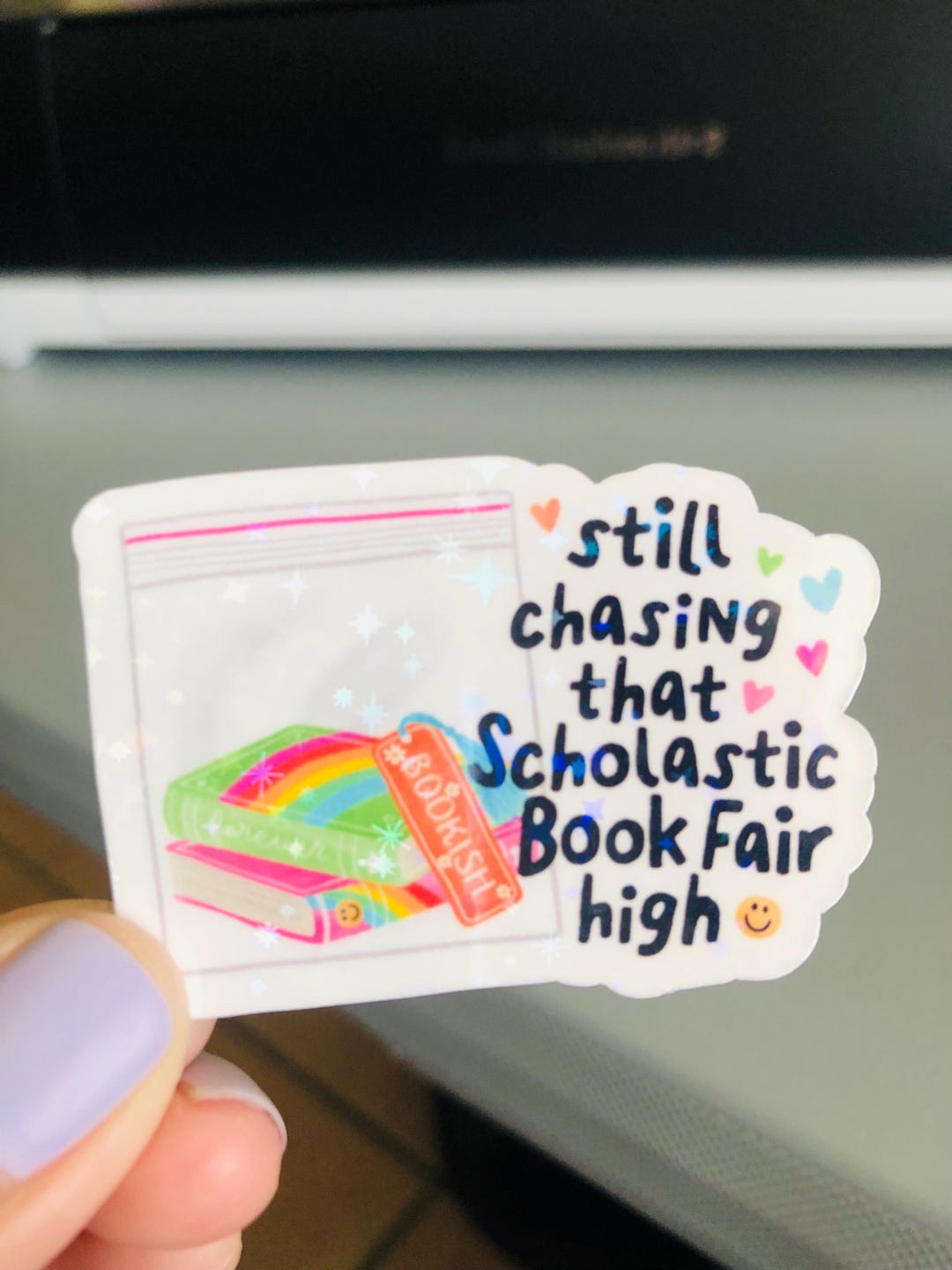 Still Chasing That Scholastic Book Fair High Holographic Sticker | Book ...
