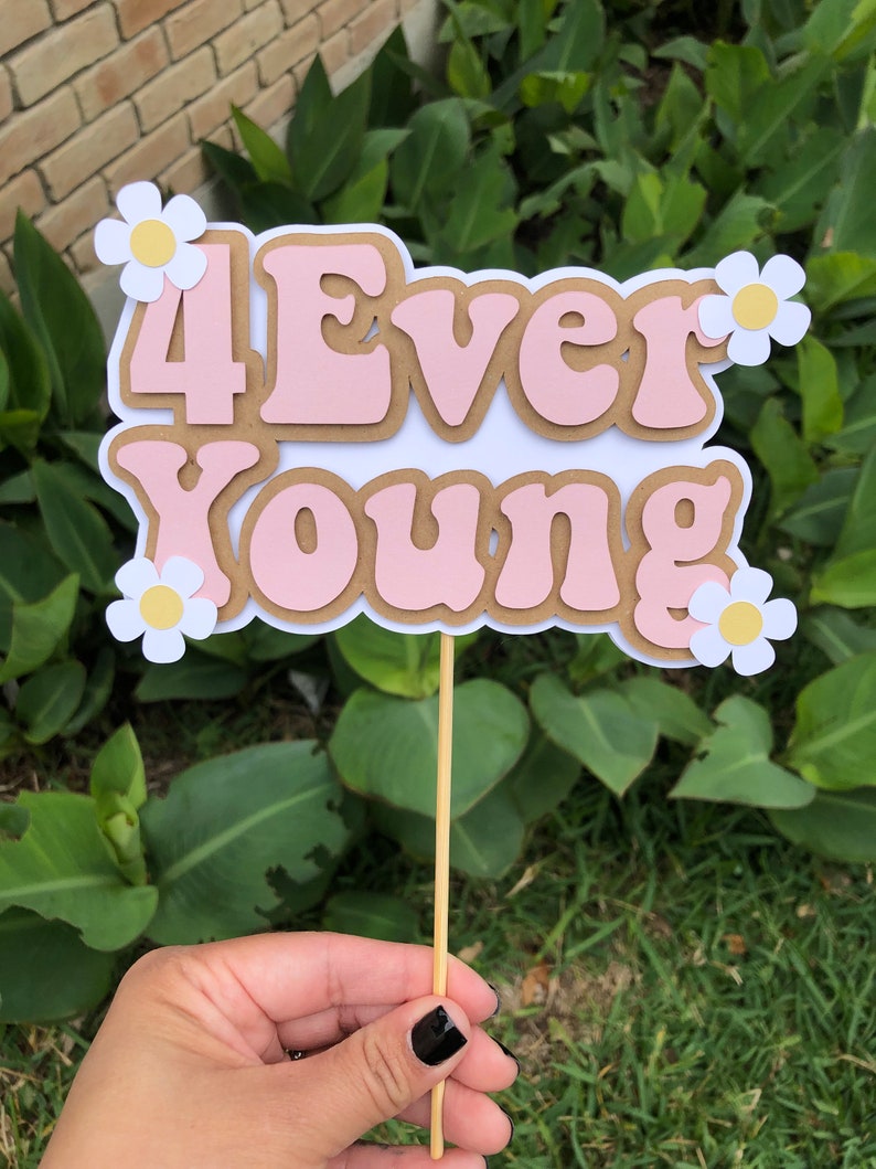 4ever Young Cake Topper Four Cake Topper Fourth Birthday - Etsy