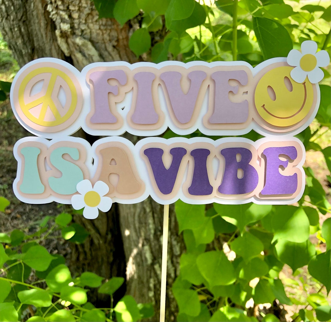Five is a Vibe Cake Topper | Five is a Vibe | Fifth Birthday Cake Topper | Groovy Cake Topper ...