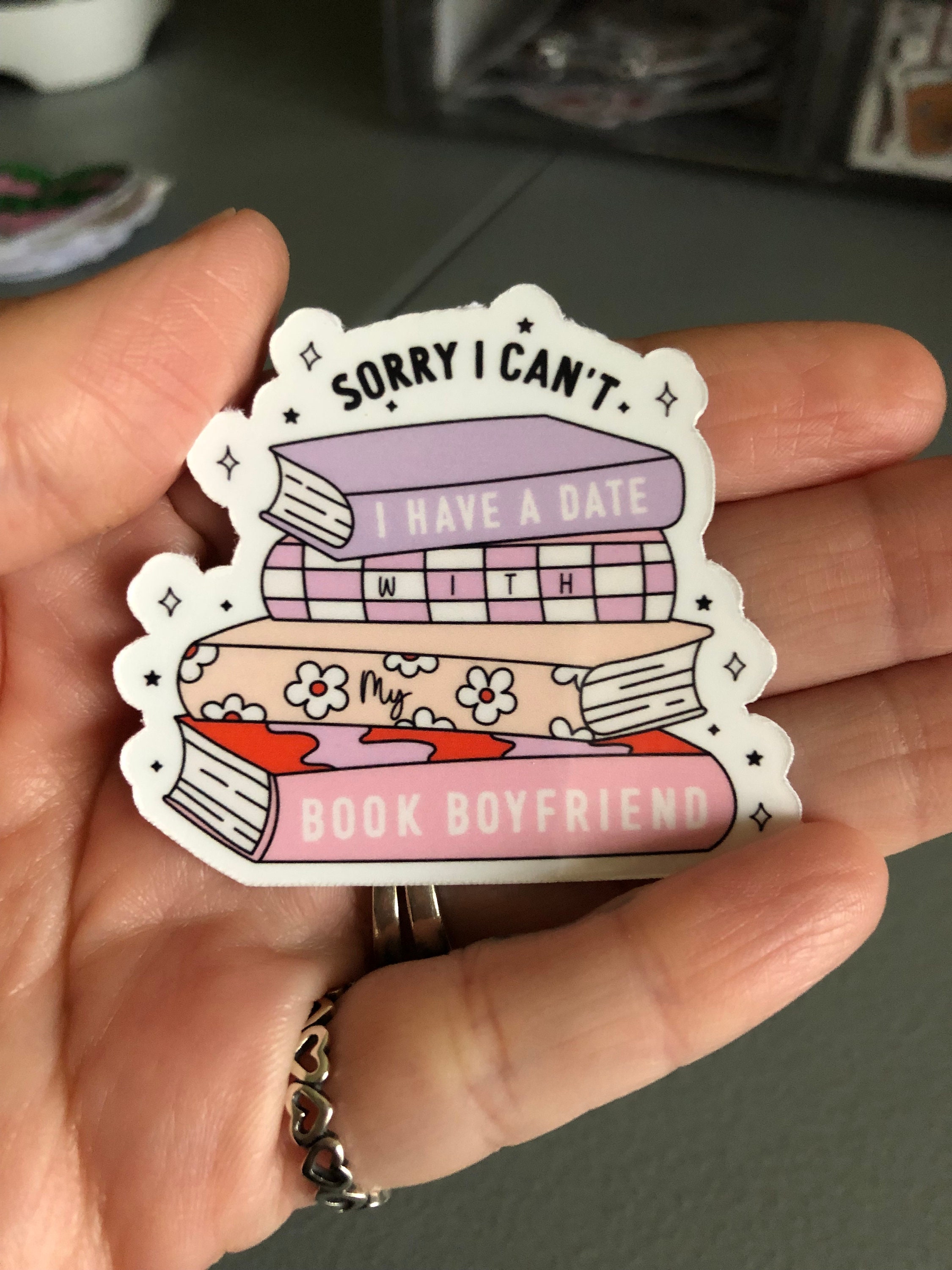 Sorry I Can’t I Have a Date With My Book Boyfriend Sticker | Book ...