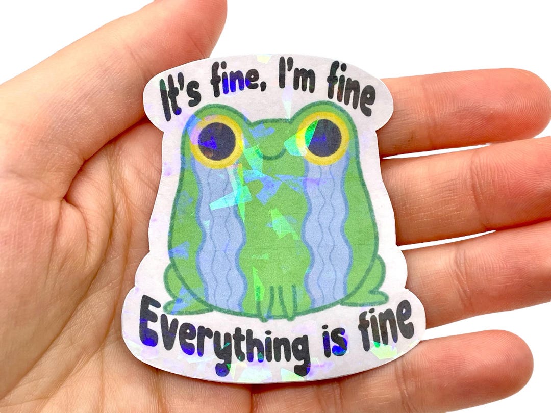 Handmade This is Fine Frog Sticker - Funny Anxiety Digital Art - Cute ...