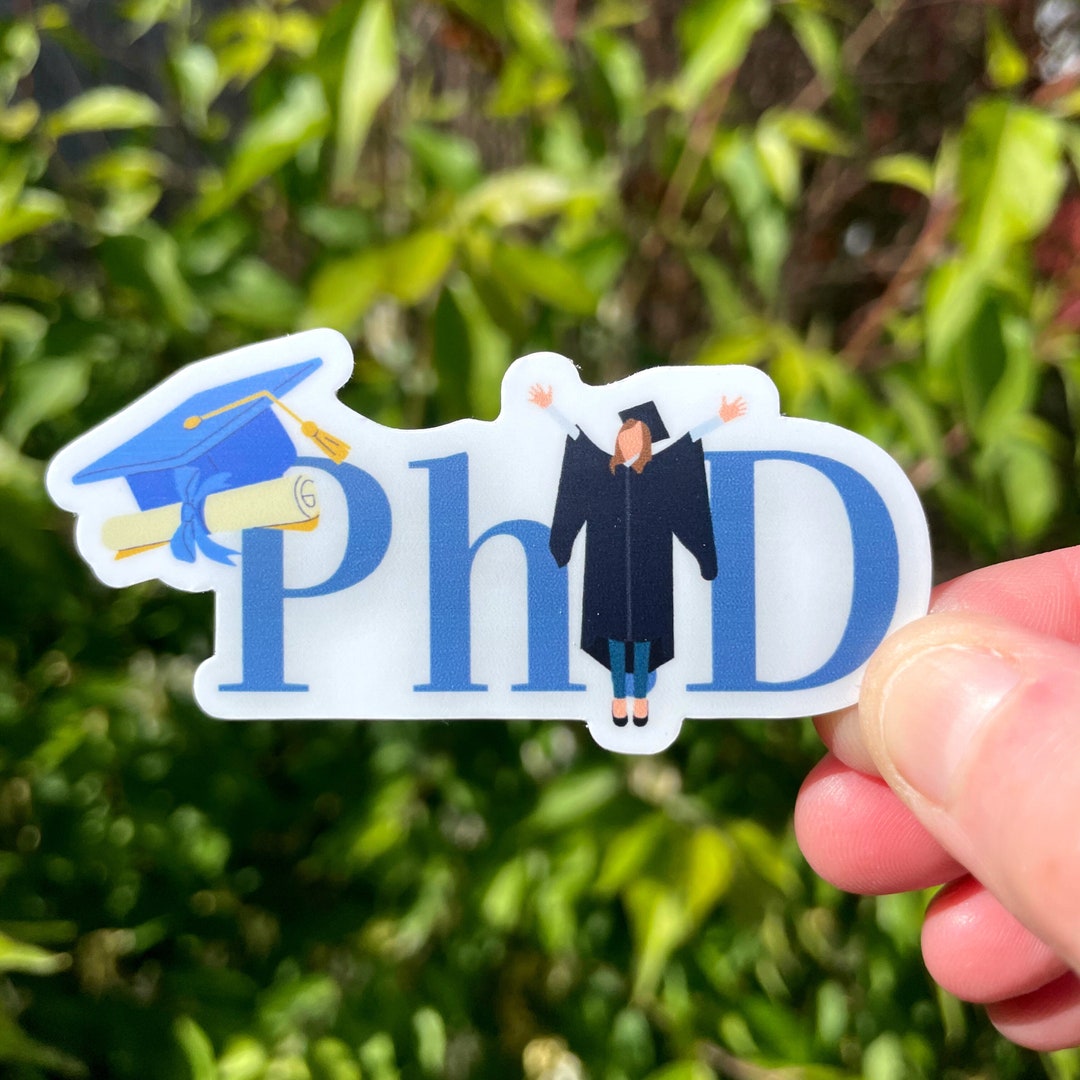 Phd Sticker for Phd Graduation Gift - Etsy