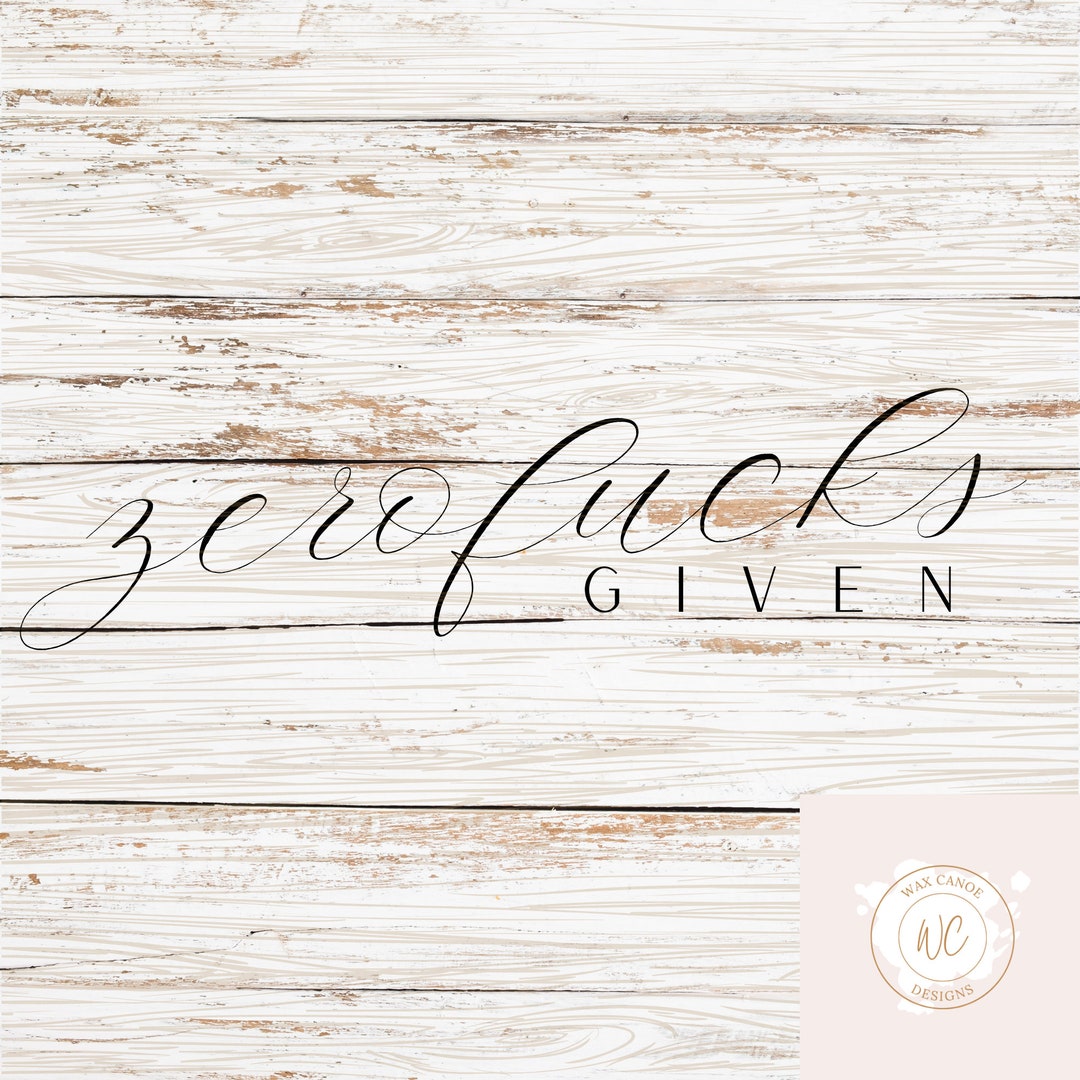 Zerofcks Given Svg Zero Fcks Given Svg I Don't Care Svg Funny Svg Not a ...