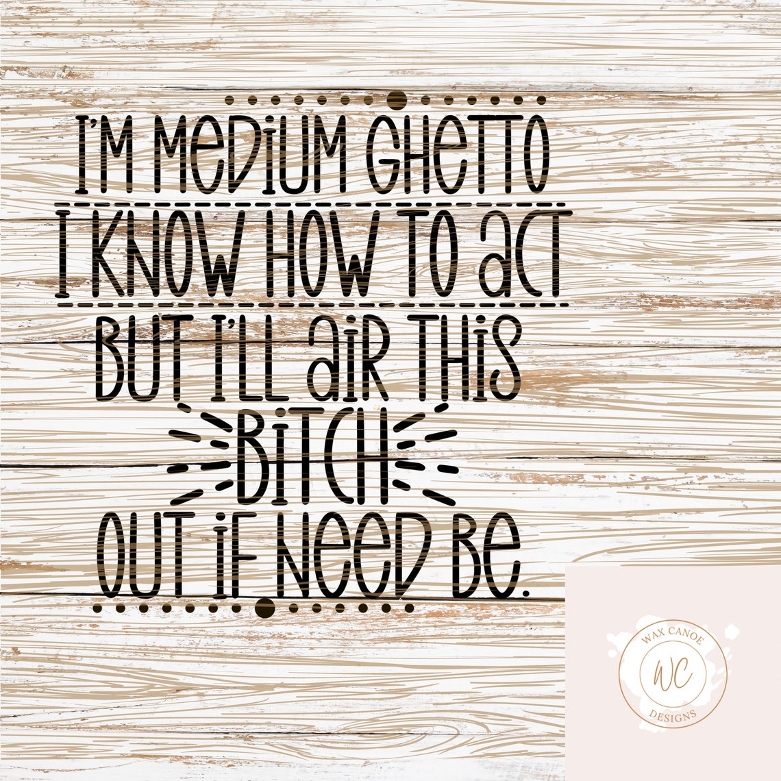 Medium Ghetto Svg I Know How to Act Svg I Will Throw Down - Etsy