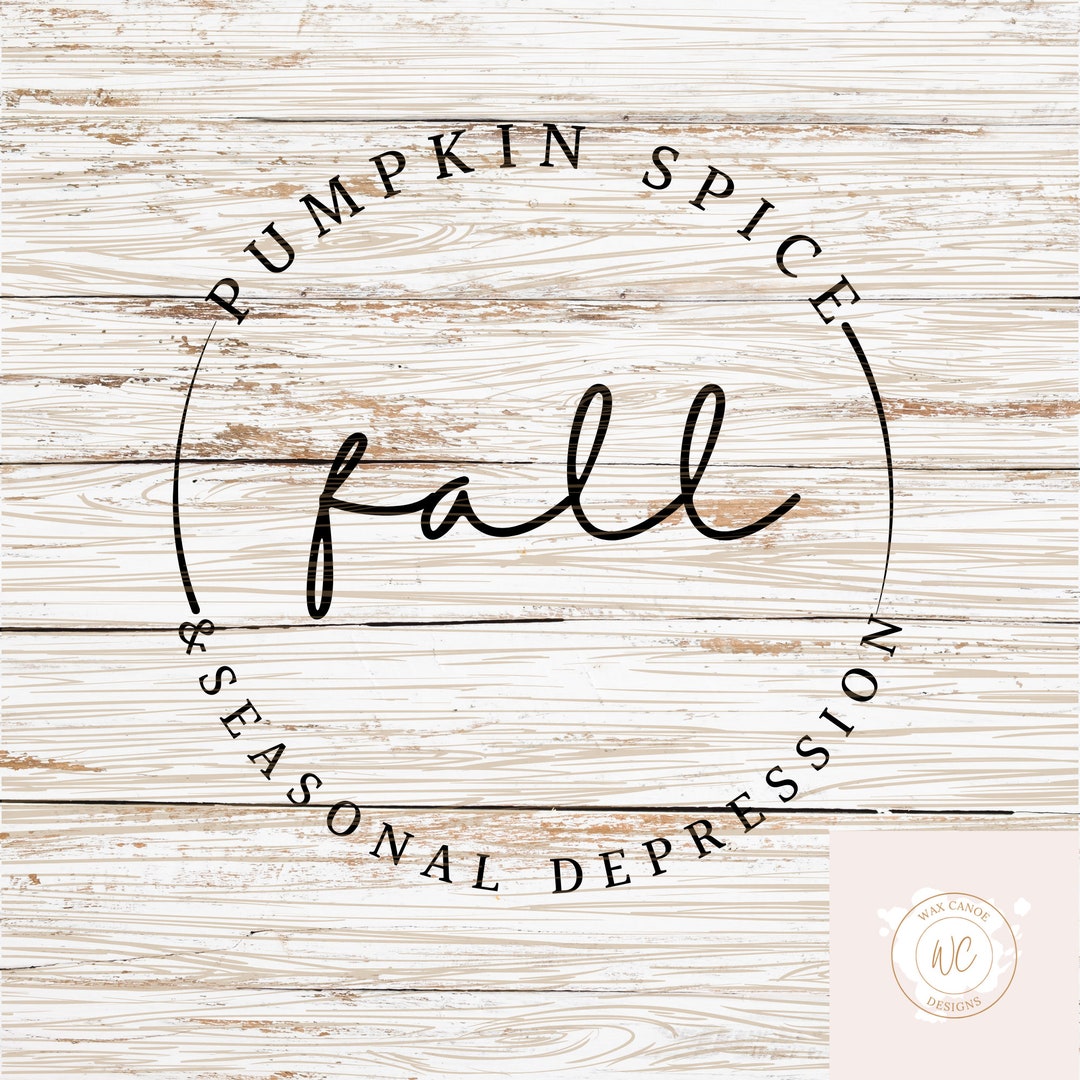 Funny Fall Svg Fall Svg Autumn Svg Pumpkin Spice Svg Seasonal ...