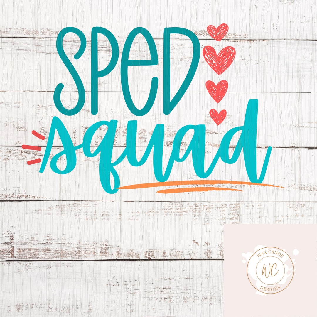 SPED Svg | Sped Squad Svg | Special Education Svg | Special Ed Svg ...