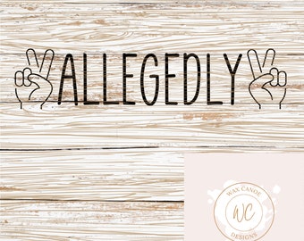 Allegedly Svg - Etsy