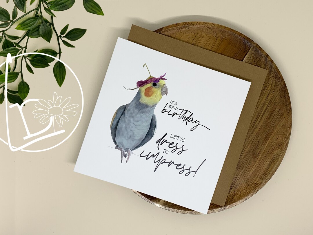 Dress to Impress / Animal Cards / Cockatiel / Greeting Cards / Birthday ...