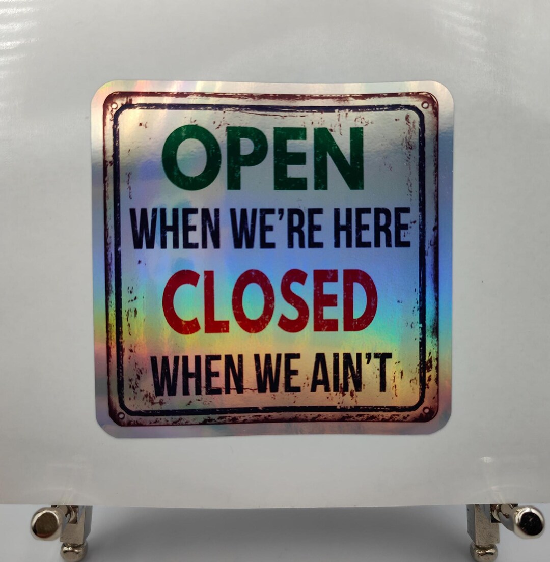 Funny Shop Open Closed Sign, Opening Hours, Holographic, Stickers ...