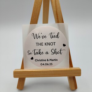 We've Tied the Knot so Take a Shot, Personalised Wedding Shot Labels ...