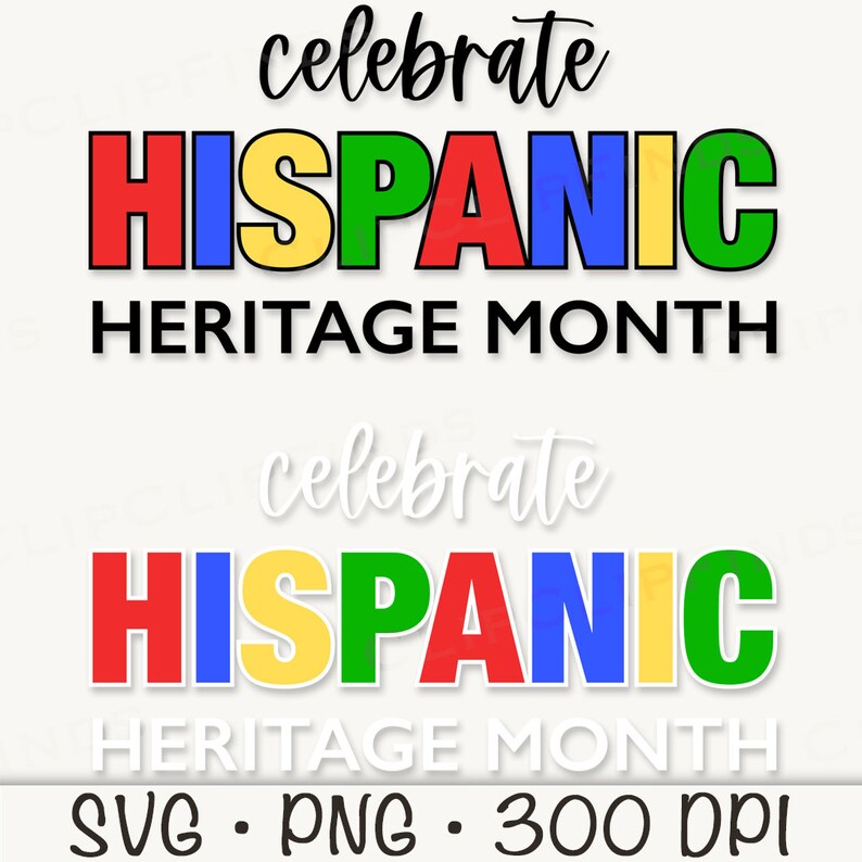 Hispanic Heritage Month SVG, Hispanic Heritage Month 2024 PNG ...