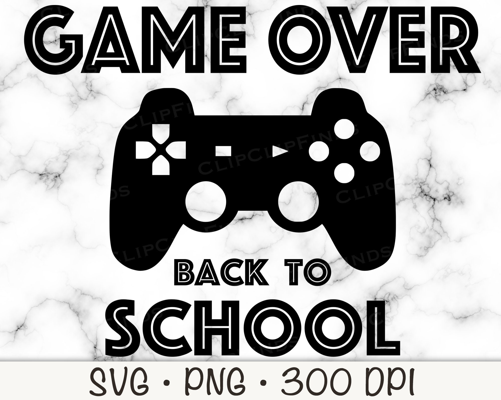 Game Over Back to School SVG Vector File and PNG Transparent - Etsy