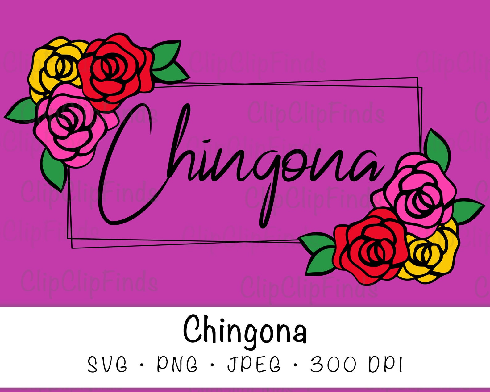 Chingona with Flowers SVG Vector Cut File JPEG and PNG | Etsy