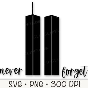 September 11, Never Forget, 911, SVG, PNG, Sublimation, Instant Digital ...