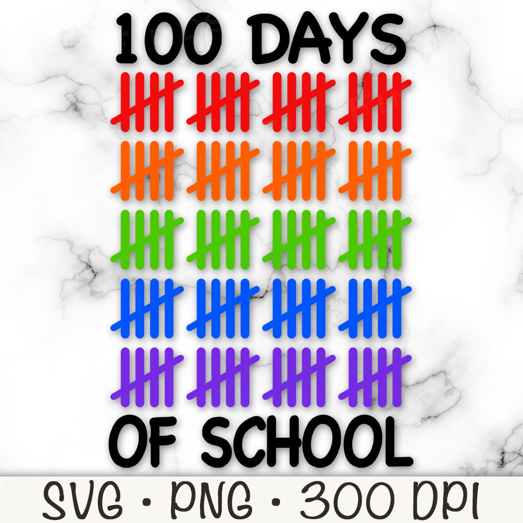 100 Days of School Tally SVG, 100 Days of School PNG, Funny 100 Days of ...