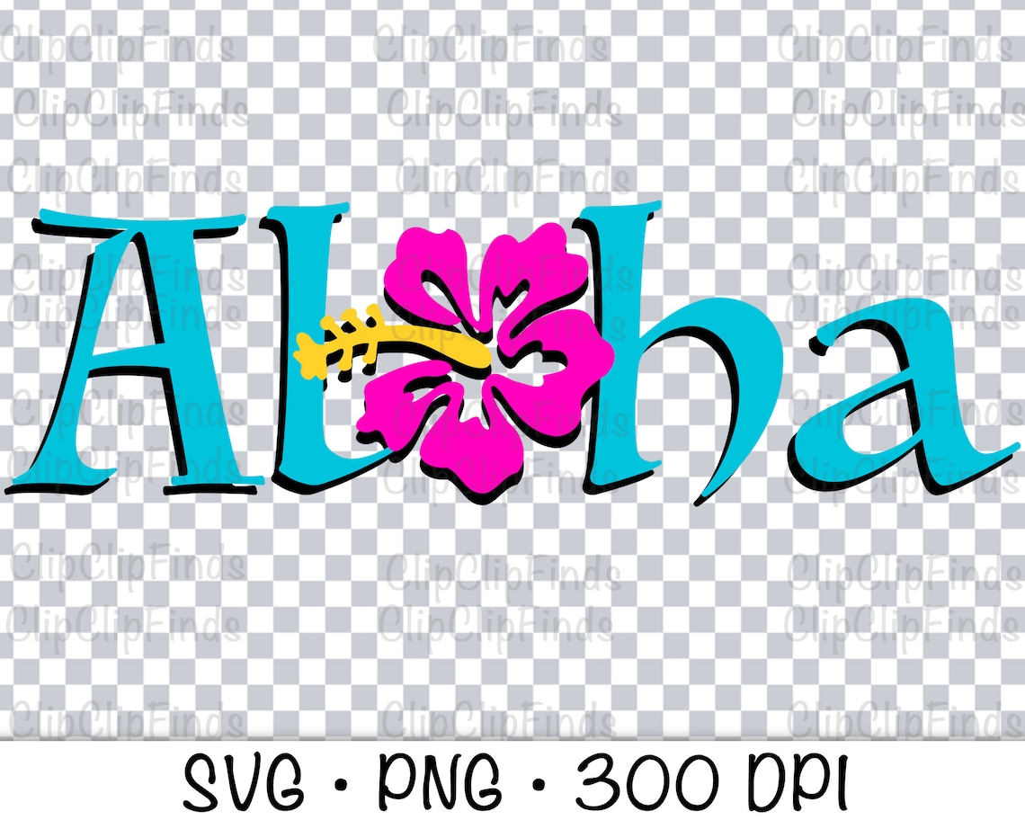 Aloha Hawaii Clip Art Hibiscus Aloha SVG PNG Sublimation - Etsy