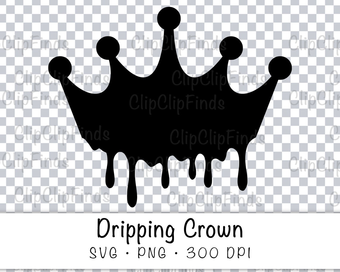 Dripping Crown SVG Vector Cut File and PNG Transparent - Etsy