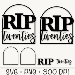 RIP to My 20s SVG, RIP to My Twenties Png, Rip to My 20's Cake Cupcake ...