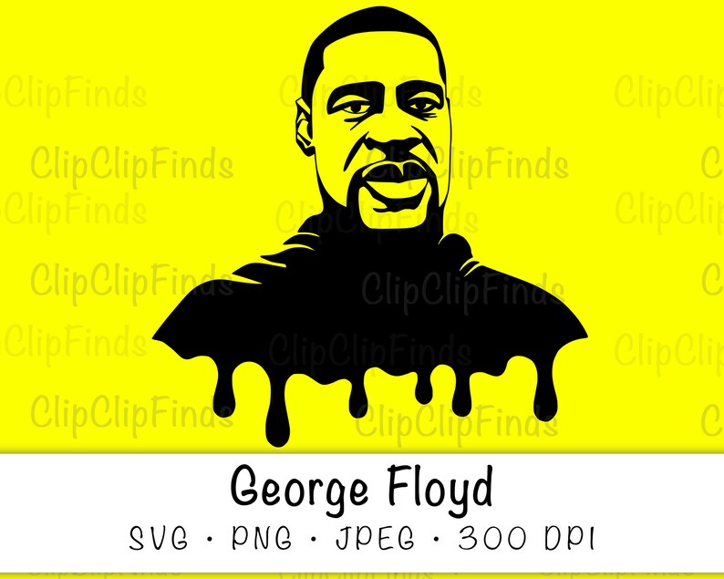George Floyd SVG Vector Cut File JPEG and PNG Transparent - Etsy
