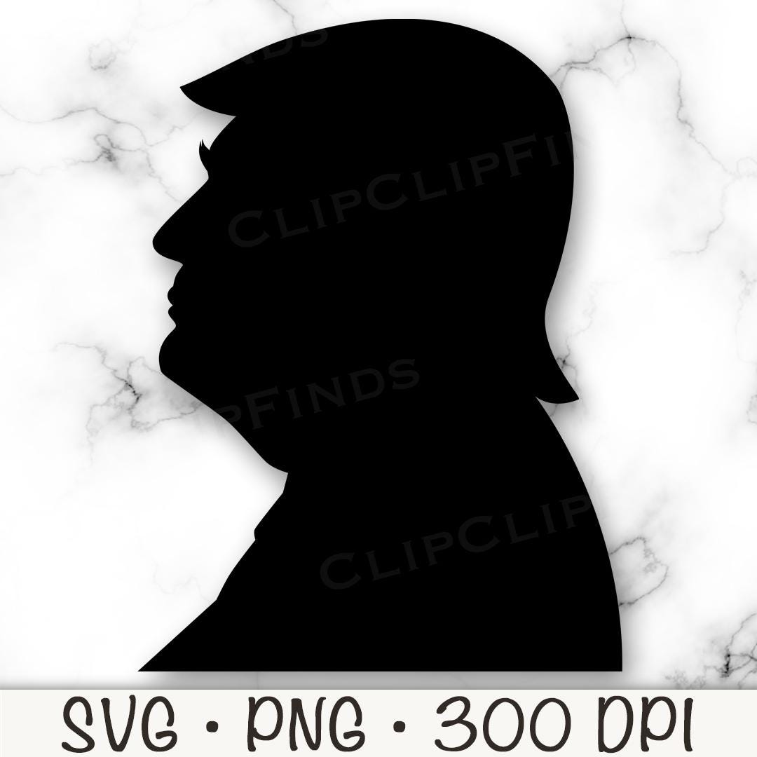 Trump SVG, Trump PNG, Trump Silhouette, Trump Side Profile, Trump ...
