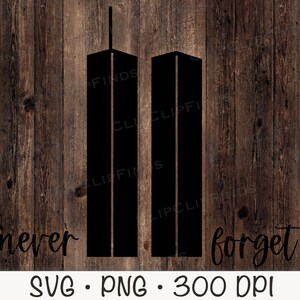 September 11, Never Forget, 911, SVG, PNG, Sublimation, Instant Digital ...