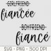 Girlfriend Fiancee, Boyfriend Fiance, Newly Engaged SVG, Cursive ...