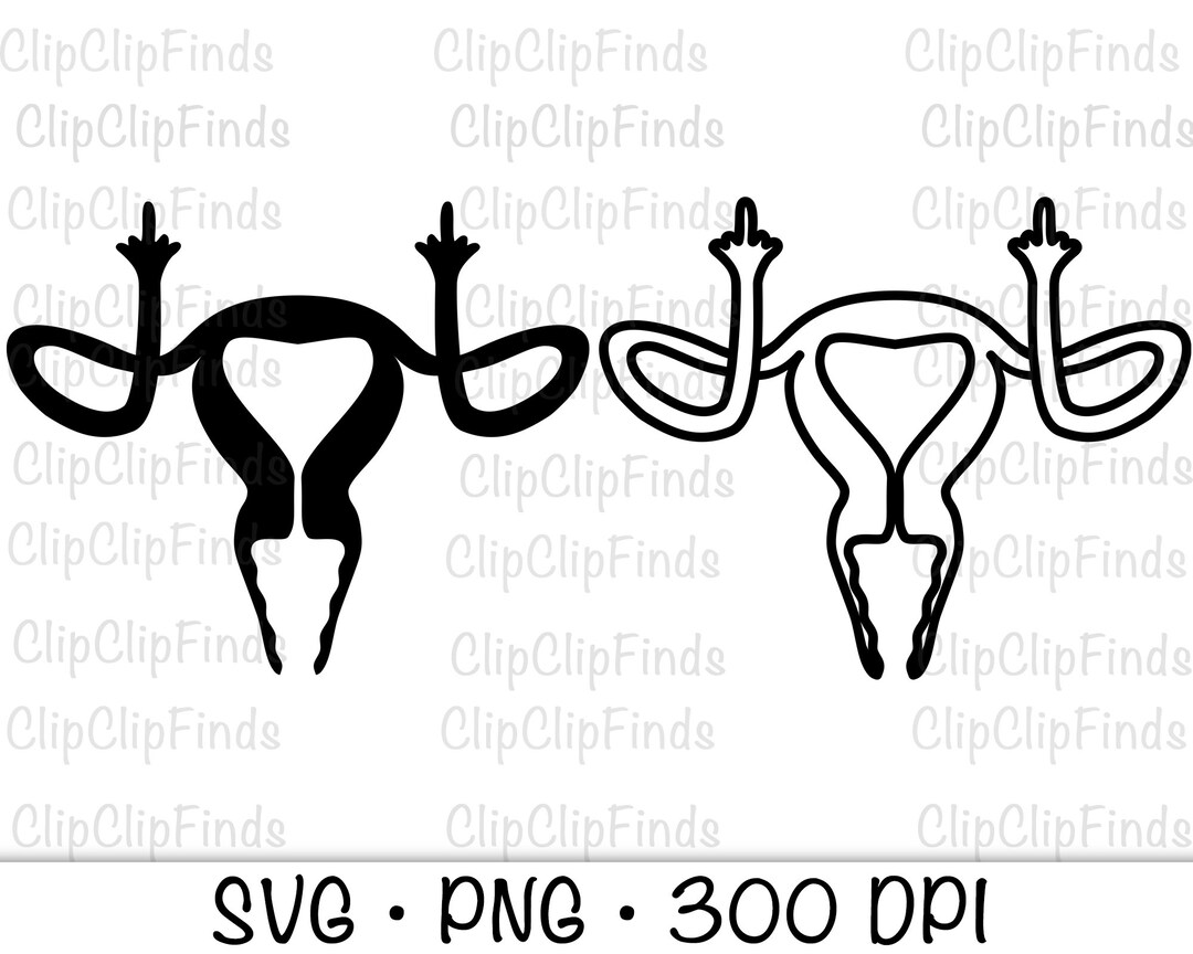 Middle Finger Uterus Feminist Women's Rights SVG PNG - Etsy