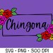 Chingona With Flowers SVG Vector Cut File, JPEG, and PNG Transparent ...