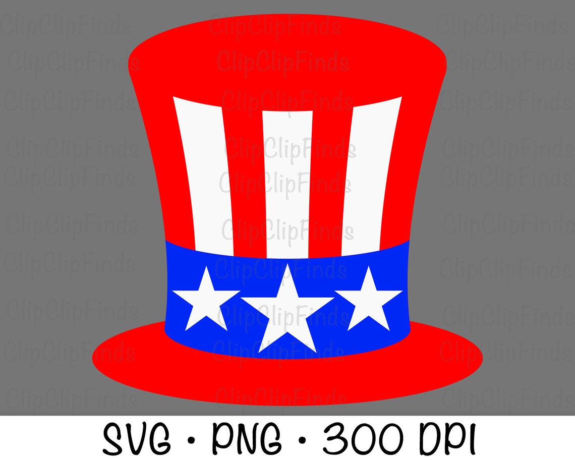 Uncle Sam Hat Patriotic Hat July 4th SVG Vector Cut File - Etsy