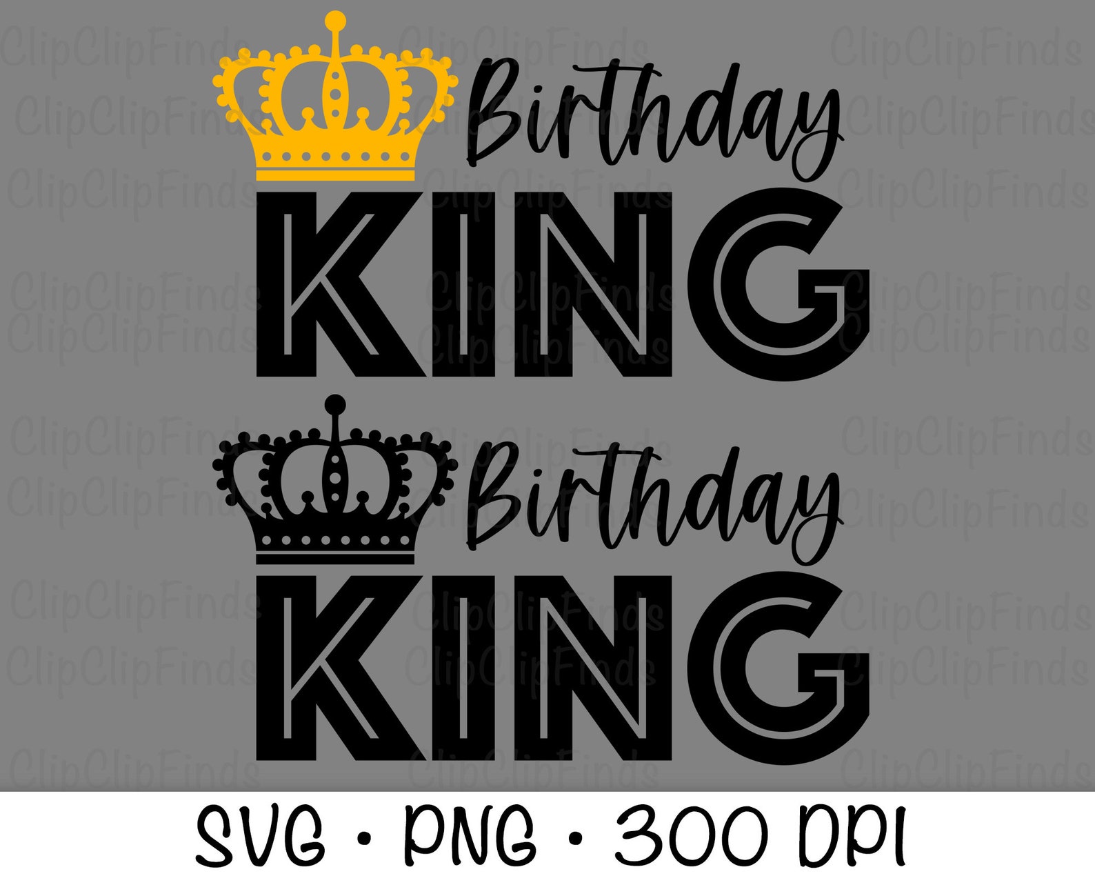 Birthday King SVG Vector Cut File and PNG Transparent - Etsy