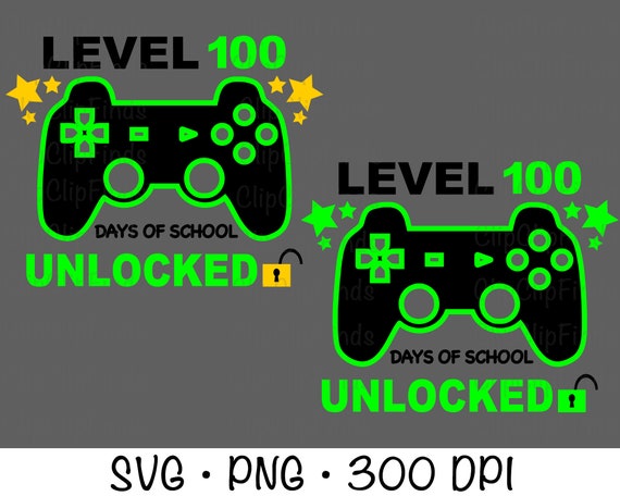 Level 100 Days of School Unlocked SVG PNG Instant Digital | Etsy