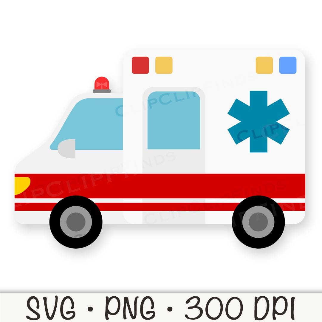 Ambulance SVG, Ambulance PNG, Kid's Ambulance Clipart, Cute Ambulance ...