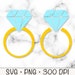 Diamond Ring SVG, Wedding Band PNG, Wedding Ring SVG, Engaged, I Do ...