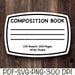 Composition Book Label SVG, Notebook Label PNG, Cover, School Supplies ...