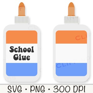 Glue Bottle SVG, School Glue Clipart, Glue PNG, School Supplies ...