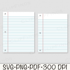 Lined Notebook Paper SVG, Loose Leaf Paper PNG, Lined Paper PDF, School ...
