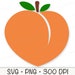 Peach SVG, Vector Cut File, Peach PNG, Transparent Background Clip Art ...