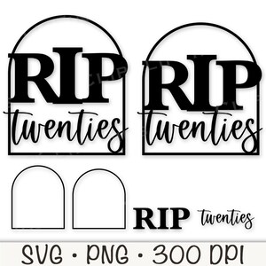 RIP to My 20s SVG, RIP to My Twenties Png, Rip to My 20's Cake Cupcake ...