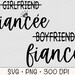 Girlfriend Fiancee, Boyfriend Fiance, Newly Engaged SVG, Cursive ...