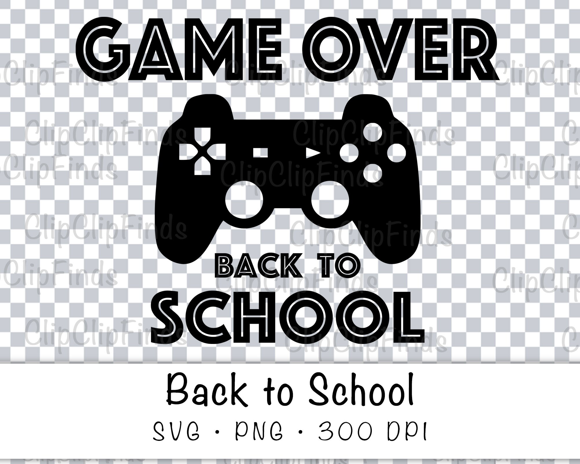 Game Over Back to School SVG Vector File and PNG Transparent | Etsy