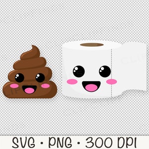 Poop SVG, Toilet Paper SVG, Kawaii Poop and Toilet Paper PNG, Cute ...