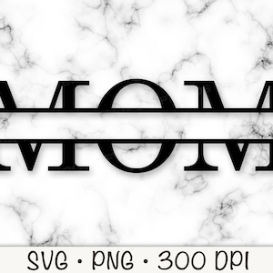 MOM Split Monogram, Mother's Day, SVG, PNG, Digital Download - Etsy