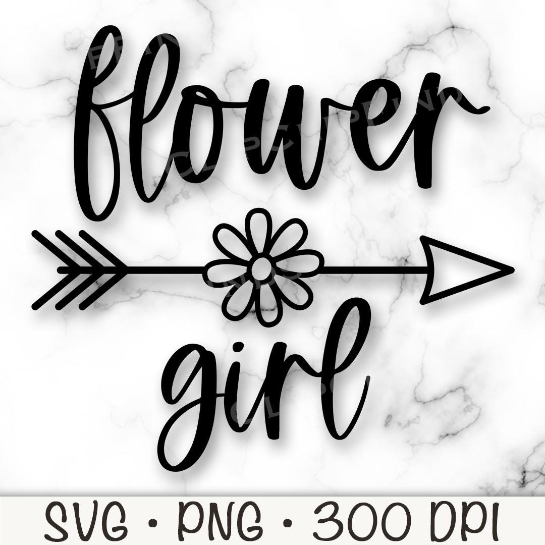 Flower Girl SVG, Flower Girl PNG, Flower Girl Sublimation, T-shirt ...