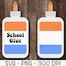 Glue Bottle SVG, School Glue Clipart, Glue PNG, School Supplies ...