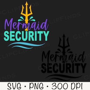 Mermaid Security PNG, Mermaid Security SVG, Vector File, Sublimation ...