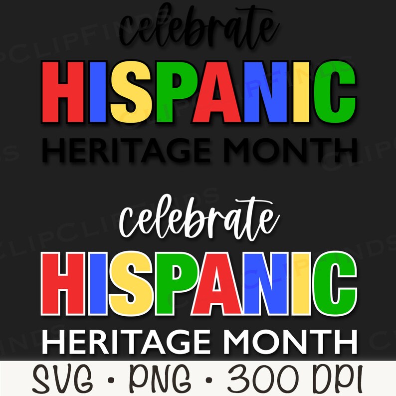 Hispanic Heritage Month SVG, Hispanic Heritage Month 2024 PNG ...